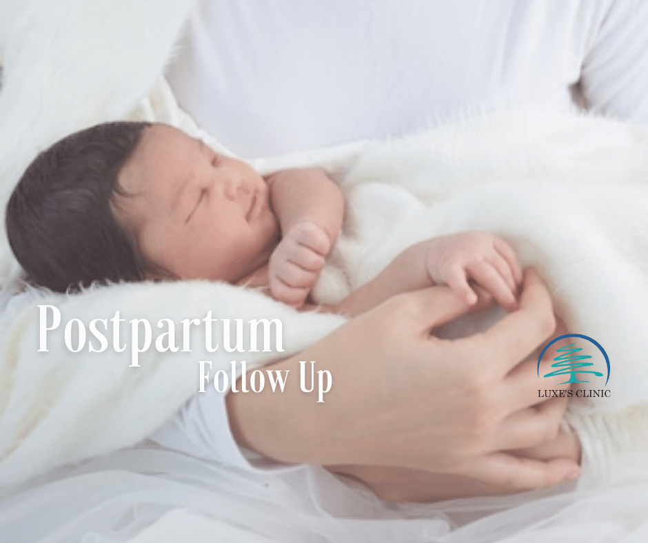 Postpartum Follow Up Service - Luxe's Clinic | Personalized Care & Support